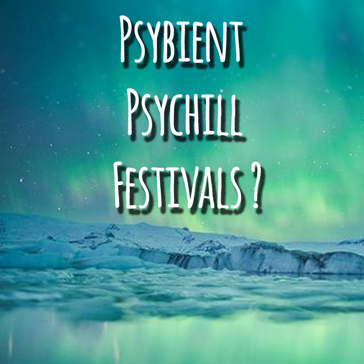 Best Psychedelic Festival of the year 2015 and overall (psybient ...